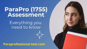ParaPro Assessment [Everything You Need To Know] – Paraprofessional Test